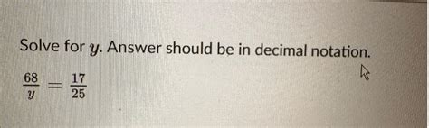 Solved Solve For Y ﻿answer Should Be In Decimal