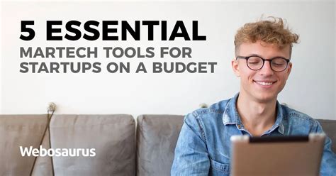 5 Essential Martech Tools For Startups On A Budget