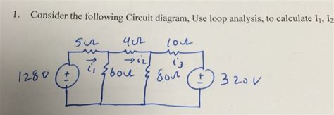 Solved Consider The Following Circuit Diagram Use Loop Chegg