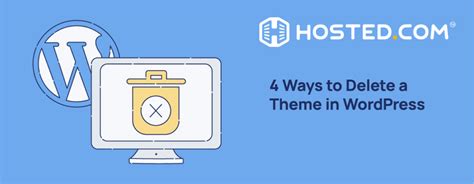 4 Ways To Delete A Theme In WordPress Hosted Com Tutorial