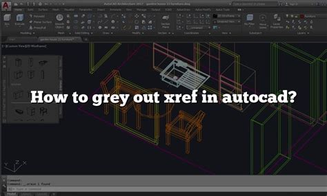 How To Grey Out Xref In Autocad Caddikt