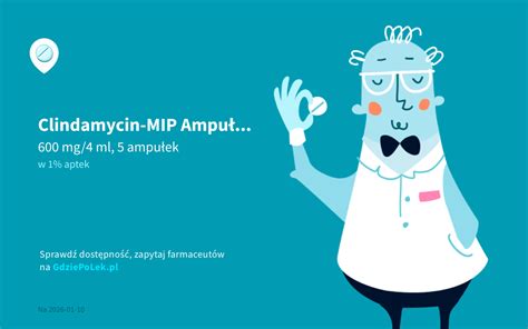 Clindamycin Mip Ampułka Cena I Dostępność W Aptekach W Poznaniu Gdzie Po Lek