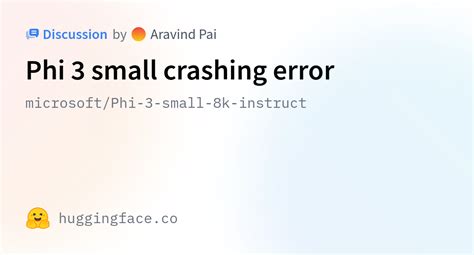 Microsoftphi 3 Small 8k Instruct · Phi 3 Small Crashing Error