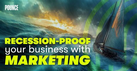 Recession Proof Your Business With Marketing Pounce