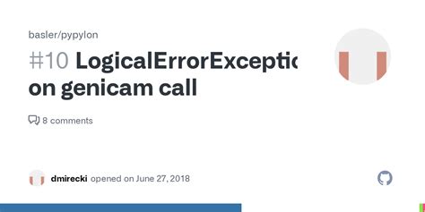logicalerrorexception on genicam call · issue 10 · basler pypylon · github