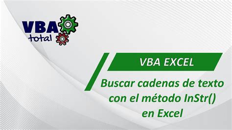 Buscar Cadenas De Texto Con Instr En Microsoft Excel Vba Total