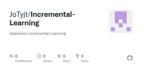 Github Jotyjtincremental Learning Awesome Incremental Learning