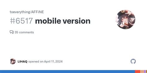 Mobile Version · Issue 6517 · Toeverythingaffine · Github