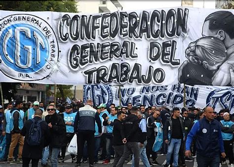 La Cgt Confirmó El Tercer Paro General Contra El Gobierno De Javier