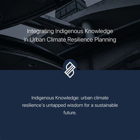 Integrating Indigenous Knowledge In Urban Climate Resilience Planning →