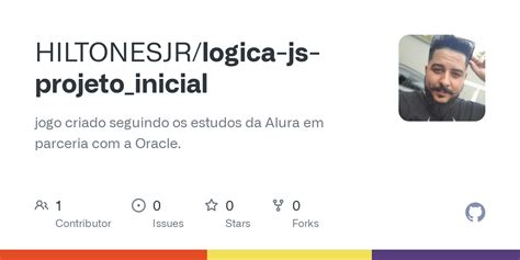 Github Hiltonesjrlogica Js Projetoinicial
