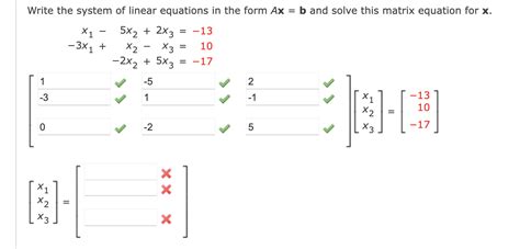 solved write the system of linear equations in the form ax b