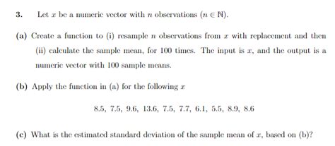 Solved 3 Let X Be A Numeric Vector With N Observations N €