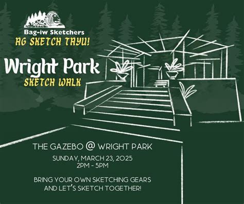 Bag-iw - 🎨 Ag Sketch Tayu! ️🌲 Join us for a Sketch Walk at Wright Park, one of the most famous ...