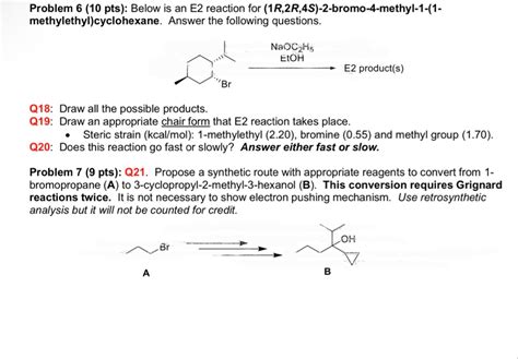 Solved Problem 6 10 ﻿pts Below Is An E2 ﻿reaction For