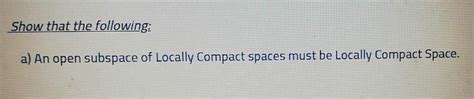 solved show that the following a an open subspace of