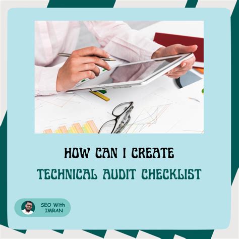 How Can I Create Technical Audit Checklist