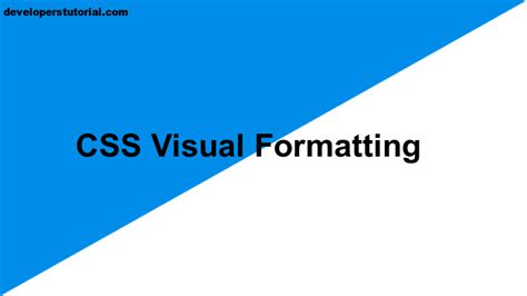 Css Visual Formatting Rdeveloperstutorial
