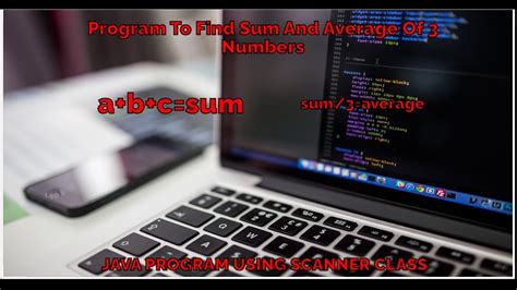 Amazing Java Program Find Sum And Average Of 3 Numbers Youtube