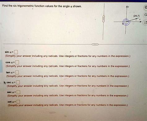 solved find the six trigonometric function values for the angle a