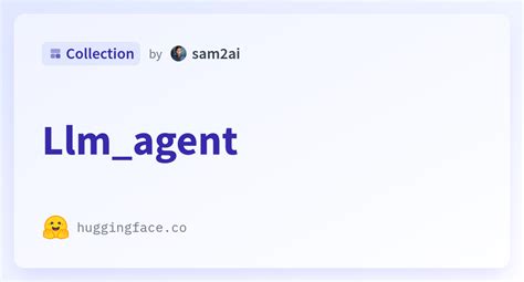 Llmagent A Sam2ai Collection
