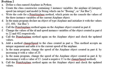 Solved Problem 2 A Define A Class Named Airplane In Python
