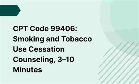 Cpt Code 99406 Smoking And Tobacco Use Cessation Counseling 310 Minutes