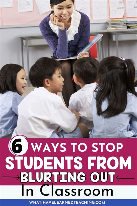 6 Ways To Stop Students From Blurting Out In The Classroom In 2024