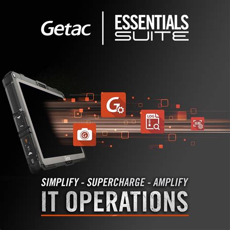 Were Excited To Announce The Getac Essentials Suite Your All In One