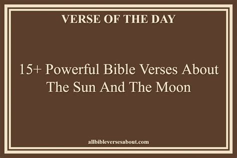 15 Powerful Bible Verses About The Sun And The Moon