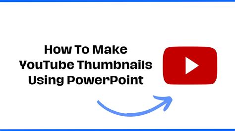 How To Make YouTube Thumbnails Using PowerPoint YouTube