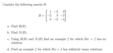 Solved Consider The Following Matrix B Chegg
