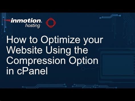 How To Optimize Your Website With Compression In The CPanel YouTube