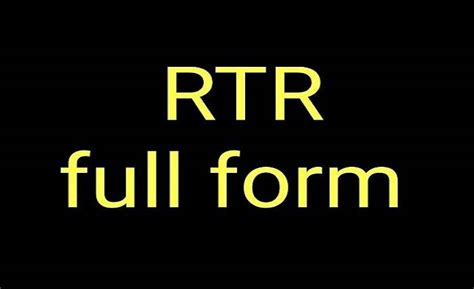 What Is Rtr Full Form