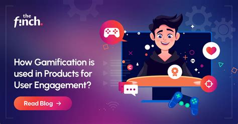 how does gamification increase user engagement thefinch