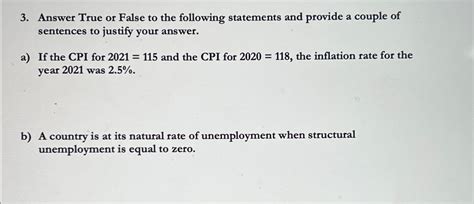 Solved Answer True Or False To The Following Statements And