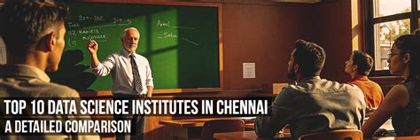 top 10 data science institutes in chennai a complete guide