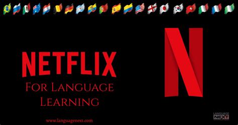Why And How To Learn A Language With Netflix 6 Easy Ways