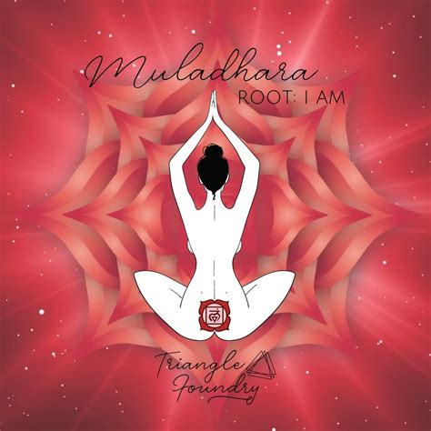 The Chakras Root Muladhara Triangle Foundry Yoga Cycling And Strength Training On Demand