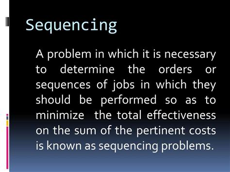 PPT SEQUENCING PROBLEMS PowerPoint Presentation Free Download ID