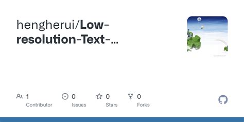 Github Hengheruilow Resolution Text Recognition