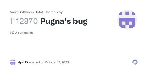 Pugnas Bug · Issue 12870 · Valvesoftware Dota2 Gameplay · Github
