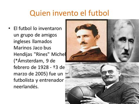 El Futbol ¿quien Invento El Futbol