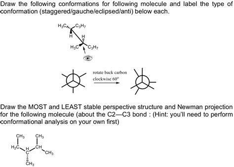 Solved Draw The Following Conformations For The Following Molecule And Label The Type Of