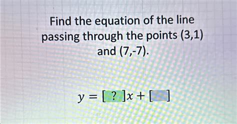 Solved Find The Equation Of The Line Passing Through The
