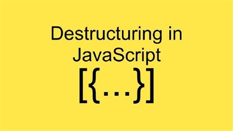 Destructuring With Javascript