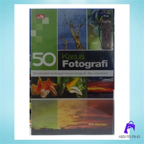 Jual 50 Kasus Fotografi Alfa Hartoko Shopee Indonesia