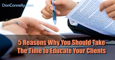 5 Reasons Why You Should Take The Time To Educate Your Clients