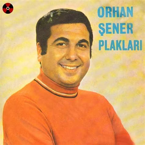 Orhan Şener Plakları Orhan Şener Digital Music