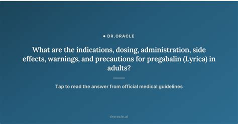 What Are The Indications Dosing Administration Side Effects